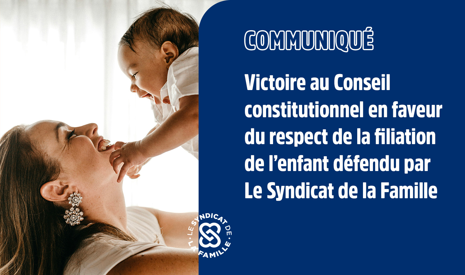 Filiation : victoire juridique majeure pour Le Syndicat de la Famille devant le Conseil ...